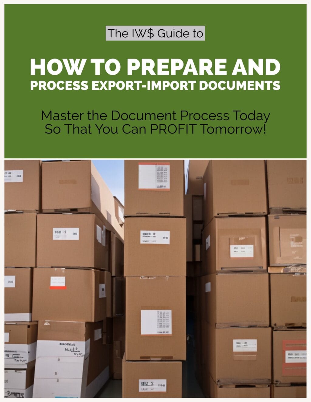 IWS-5 : The IWS Guide to How to Prepare and Process Export-Import Documents